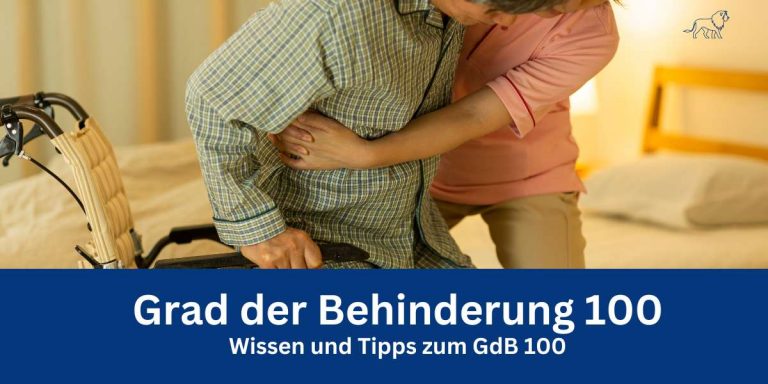 GdB 100 - Der Grad der Behinderung 100 jetzt einfach erklärt